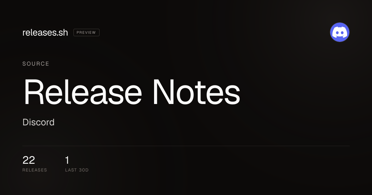 Release Notes — Discord — releases.sh