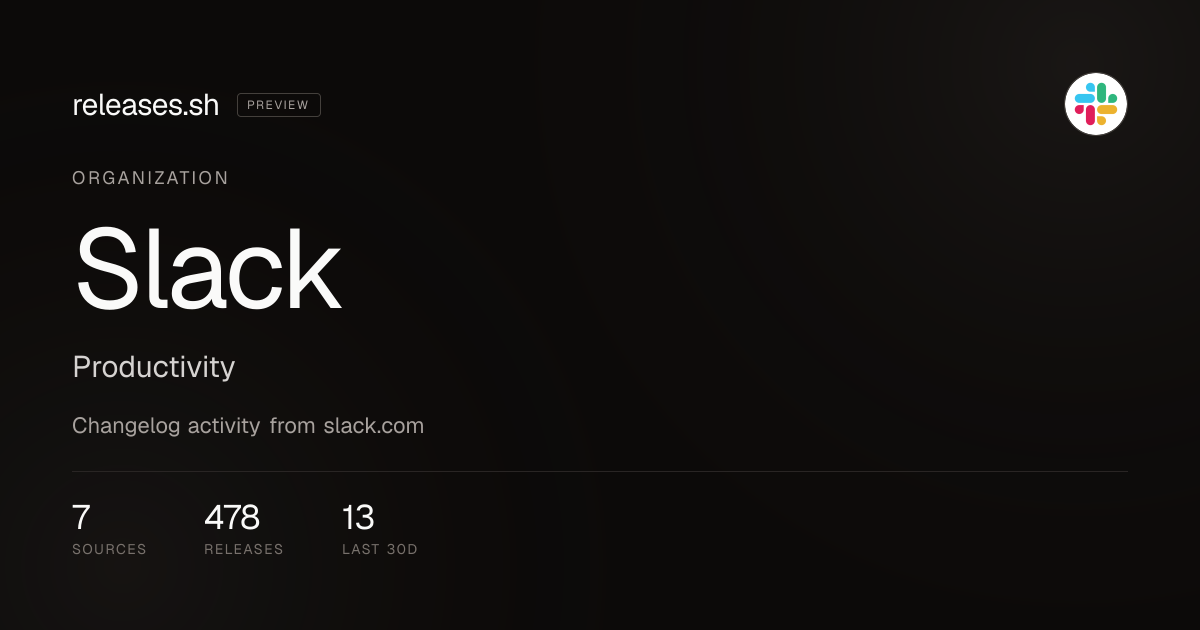 Slack Releases & Latest Updates · June 2026 — releases.sh